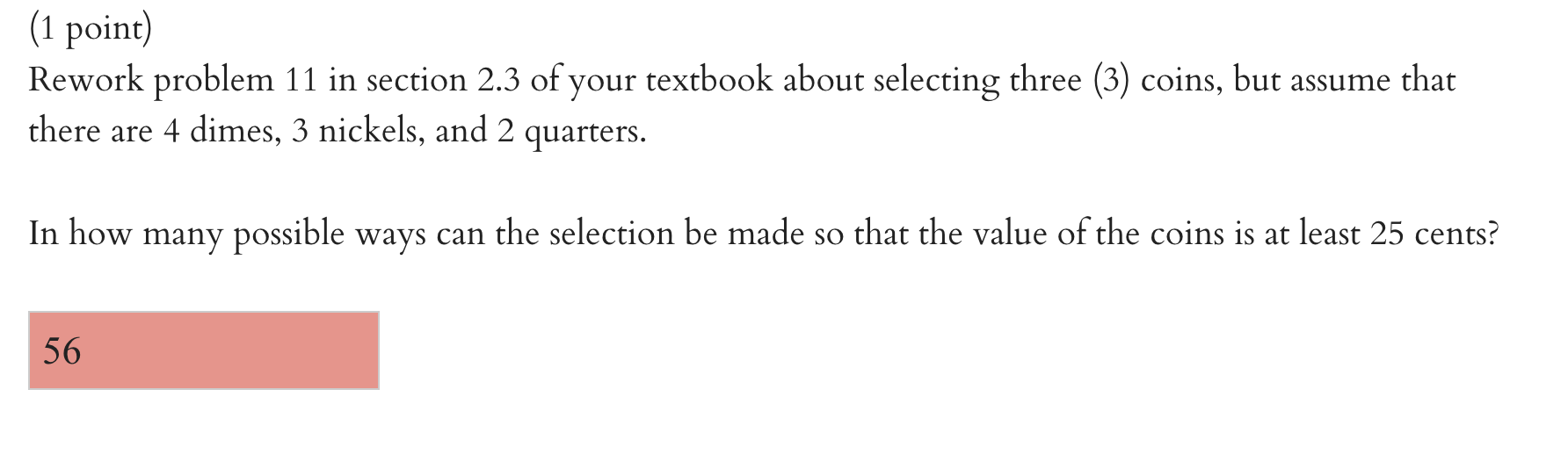 Solved (1 point) Rework problem 11 in section 2.3 of your | Chegg.com