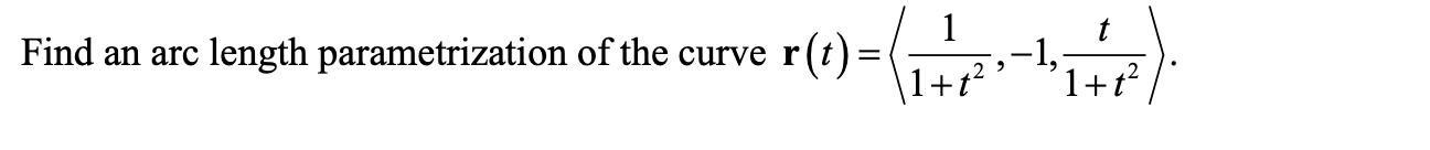 Solved t Find an arc length parametrization of the curve r | Chegg.com