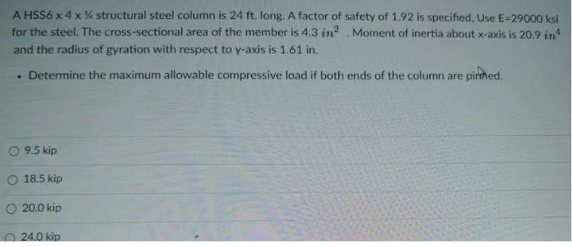 Solved A HSS6 x 4 x 4 structural steel column is 24 ft. | Chegg.com