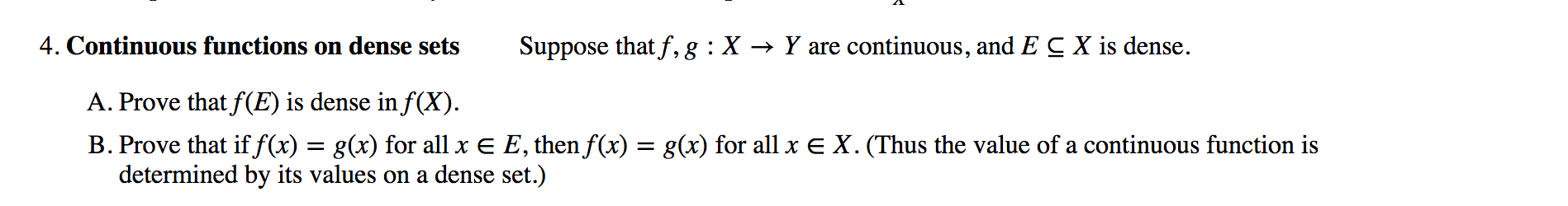 Solved 4. Continuous functions on dense sets Suppose that f, | Chegg.com