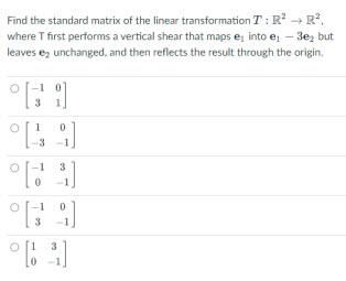 Solved Find the standard matrix of the linear transformation | Chegg.com