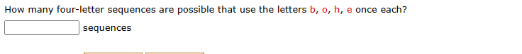 Solved How many four-letter sequences are possible that use | Chegg.com