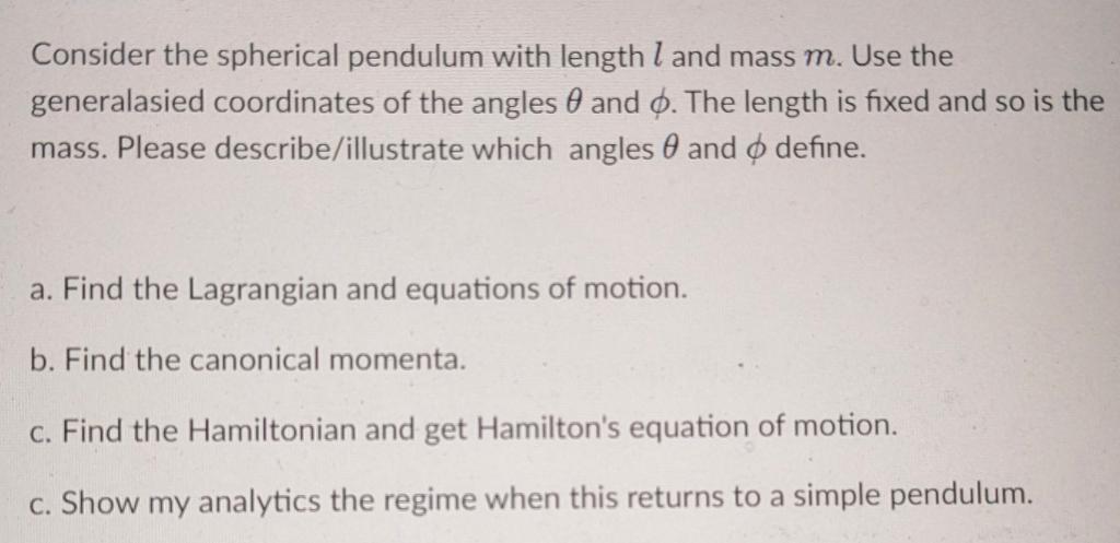 Solved Consider the spherical pendulum with length l and | Chegg.com