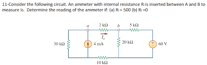 Solved 11-Consider the following circuit. An ammeter with | Chegg.com