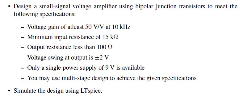 Solved - Design a small-signal voltage amplifier using | Chegg.com