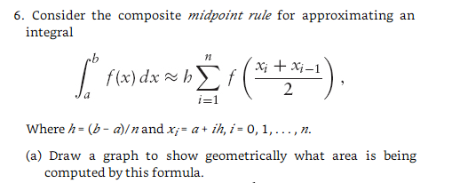 Solved 6. Consider the composite midpoint rule for | Chegg.com