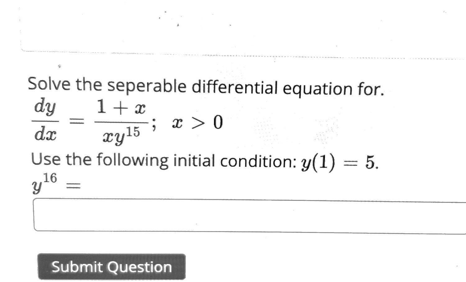 Solved Solve the seperable differential equation for. dy 1 + | Chegg.com