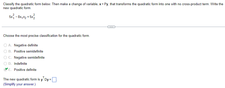 Solved Classify the quadratic form below. Then make a change | Chegg.com