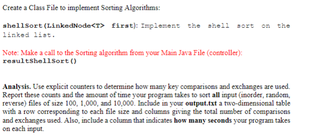 Solved Assignment Details: Implement Shellsort for a linked | Chegg.com