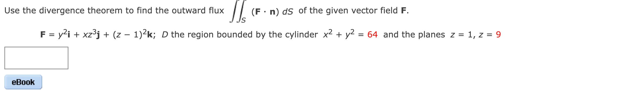 Solved Use the divergence theorem to find the outward flux | Chegg.com