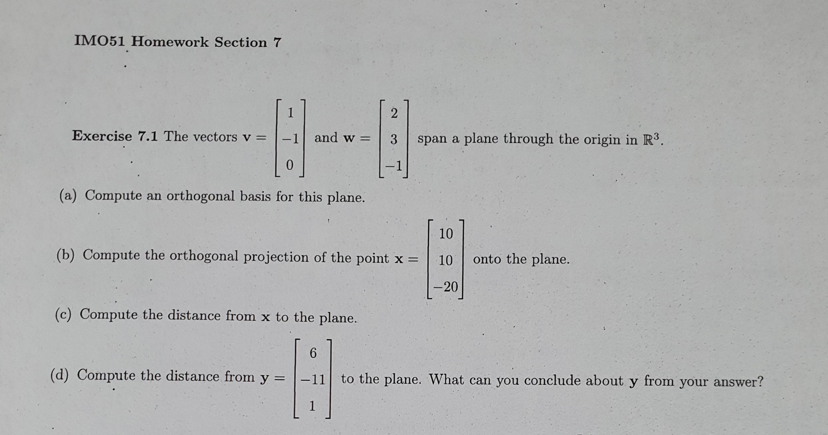 Solved Exercise 7.1 The vectors v=⎣⎡1−10⎦⎤ and w=⎣⎡23−1⎦⎤ | Chegg.com