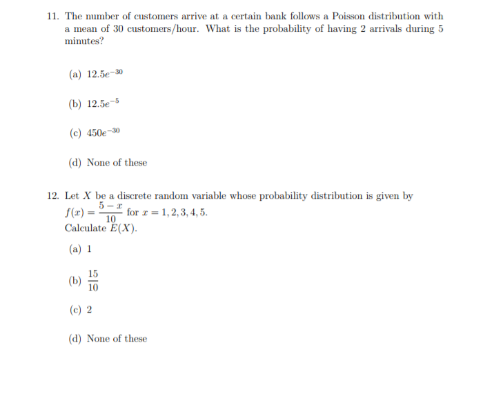 Solved 11. The number of customers arrive at a certain bank | Chegg.com