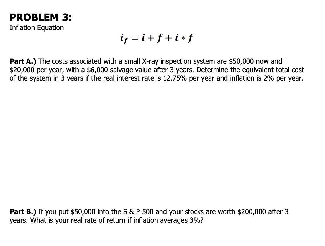 Solved PROBLEM 3: Inflation Equation if = i + f + i*f Part | Chegg.com