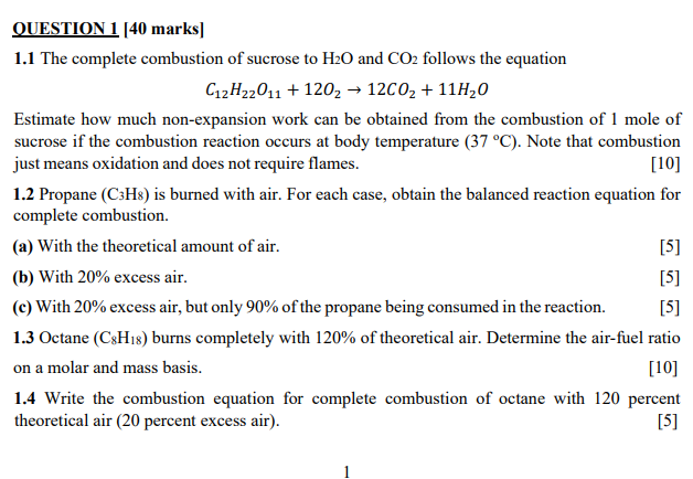 Solved QUESTION 1 [40 marks) 1.1 The complete combustion of | Chegg.com