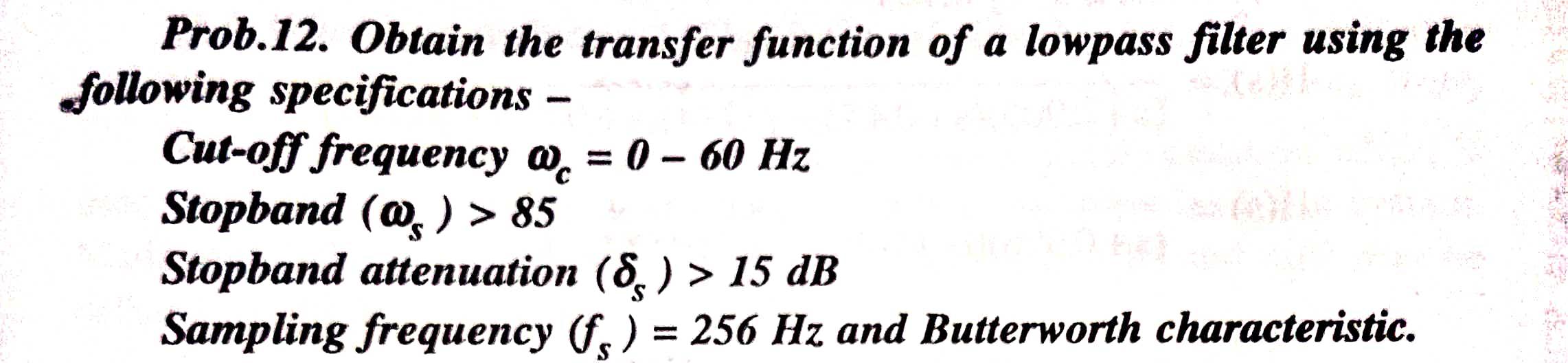 Solved Prob.12. Obtain the transfer function of a lowpass | Chegg.com