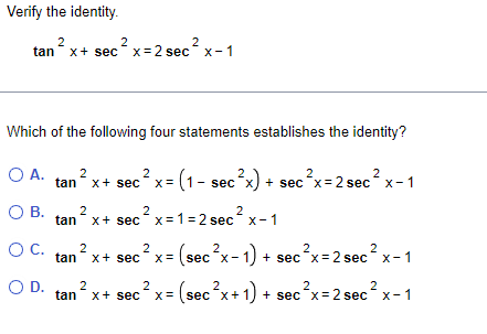 Solved Verify the identity. tan2x+sec2x=2sec2x−1 Which of | Chegg.com