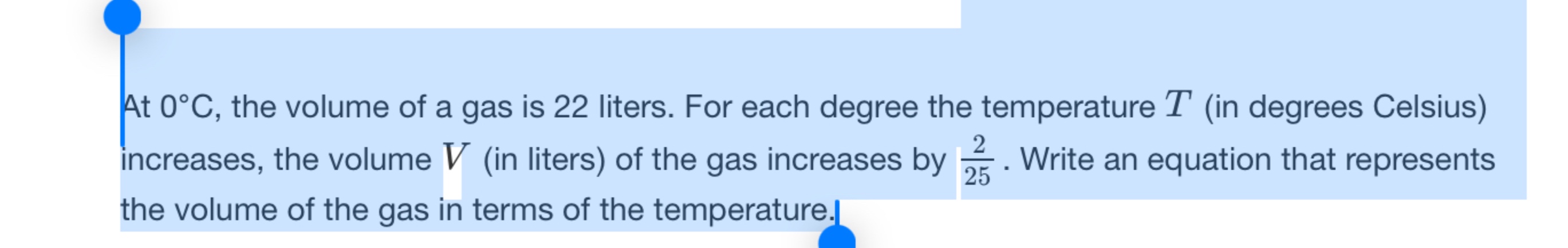 Solved At 0°C, ﻿the volume of a gas is 22 ﻿liters. For each | Chegg.com