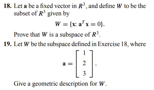 Solved 18. Let a be a fixed vector in R3, and define W to be | Chegg.com