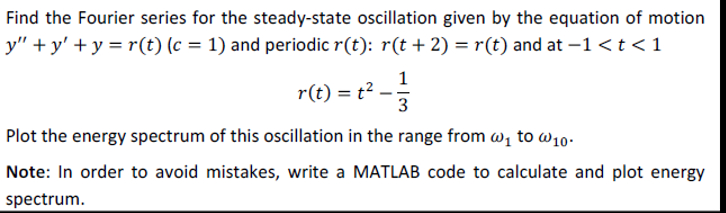 Solved Find the Fourier series for the steady-state | Chegg.com