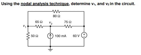 Solved Using the nodal analysis technique, determine V1, and | Chegg.com