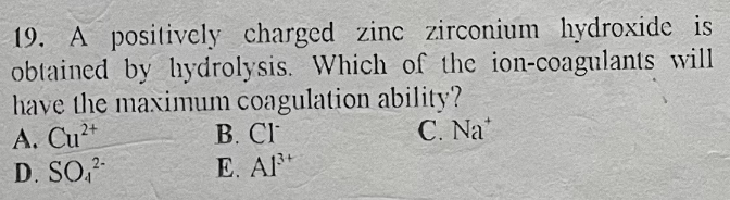 Solved 19. A positively charged zinc zirconium hydroxide is | Chegg.com
