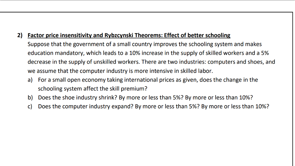 Solved 2) Factor price insensitivity and Rybzcynski | Chegg.com