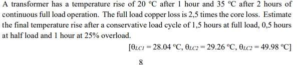 Solved A transformer has a temperature rise of 20∘C after 1 | Chegg.com