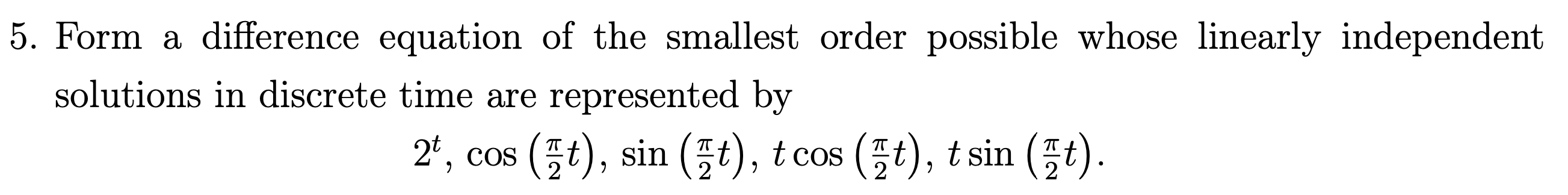 Solved 5. Form a difference equation of the smallest order | Chegg.com