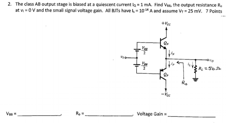 Solved 2. The class AB output stage is biased at a quiescent | Chegg.com