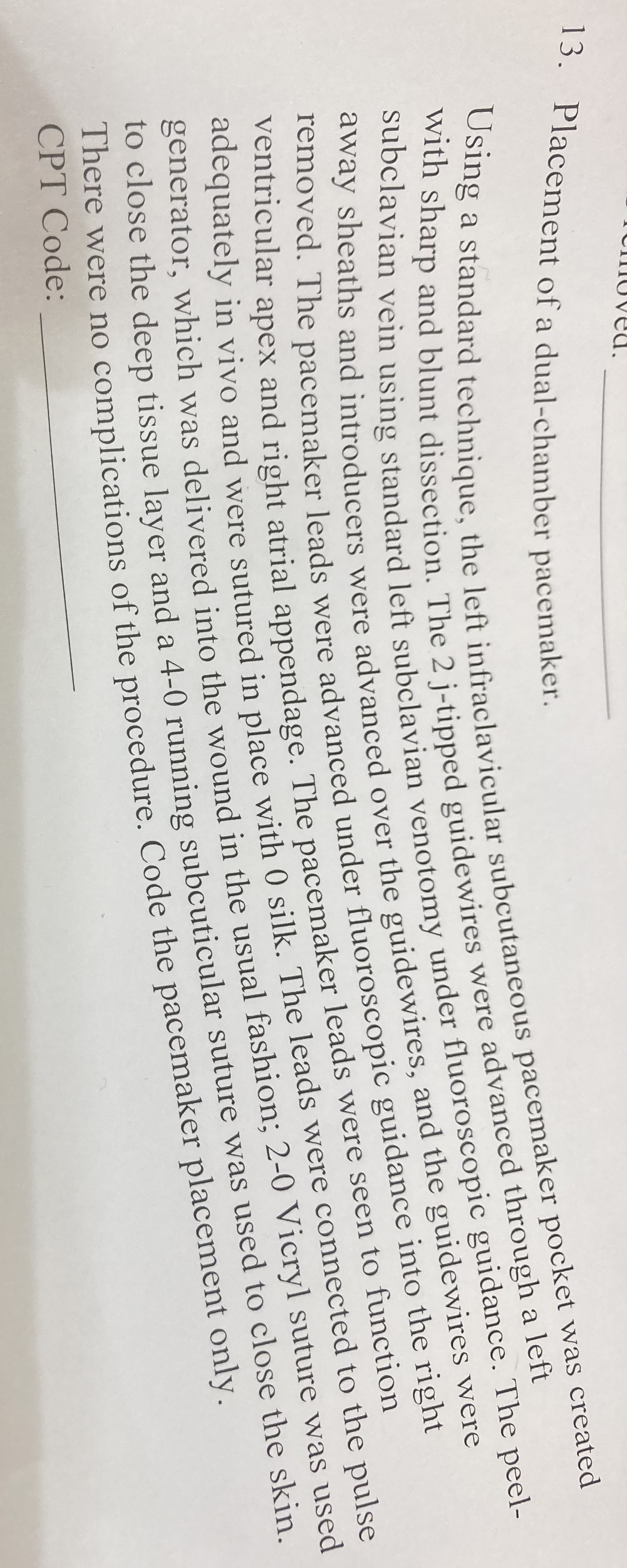 13. Placement of a dual-chamber pacemaker. Using a | Chegg.com