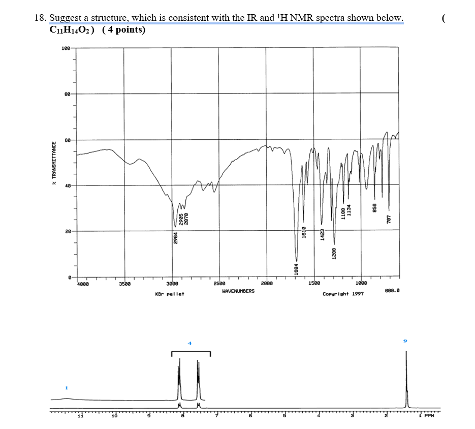 Solved 18. Suggest a structure, which is consistent with the | Chegg.com
