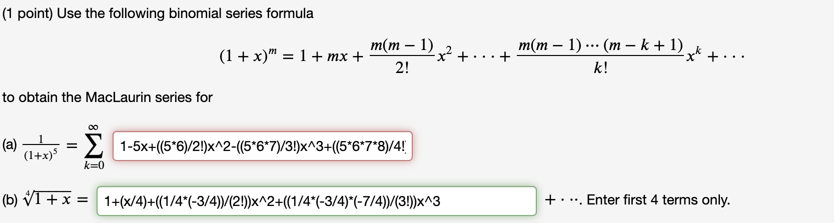 Solved (1 point) Use the following binomial series formula | Chegg.com