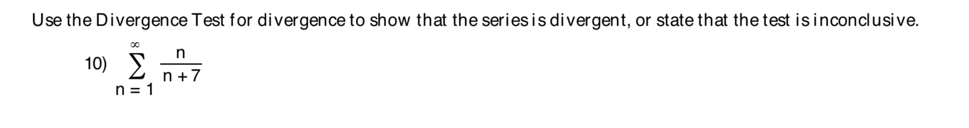 Solved Use the Divergence Test for divergence to show that | Chegg.com