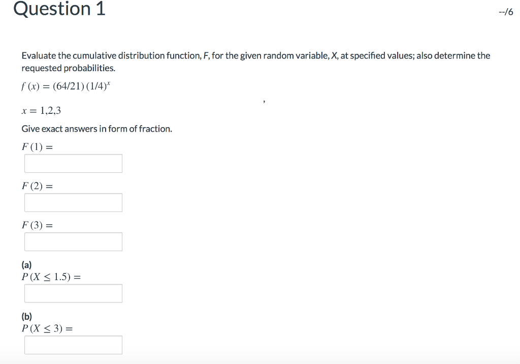 Solved Question 1 Evaluate the cumulative distribution | Chegg.com Solved Question 1 Evaluate the cumulative distribution | Chegg.com