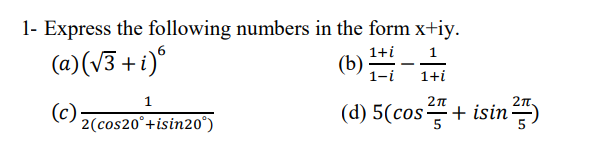 Solved 1- ﻿Express the following numbers in the form | Chegg.com