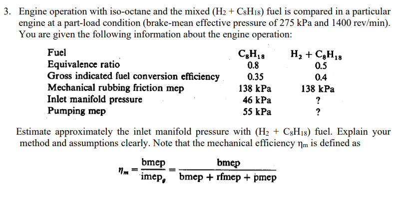 [Solved]: Engine operation with iso-octane and the mixed