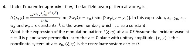 Solved 4. Under Fraunhofer approximation, the far-field beam | Chegg.com
