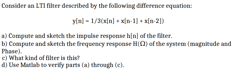 Solved Consider an LTI filter described by the following | Chegg.com