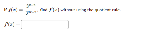 Solved If f(x)=39x−23x−6, find f′(x) without using the | Chegg.com