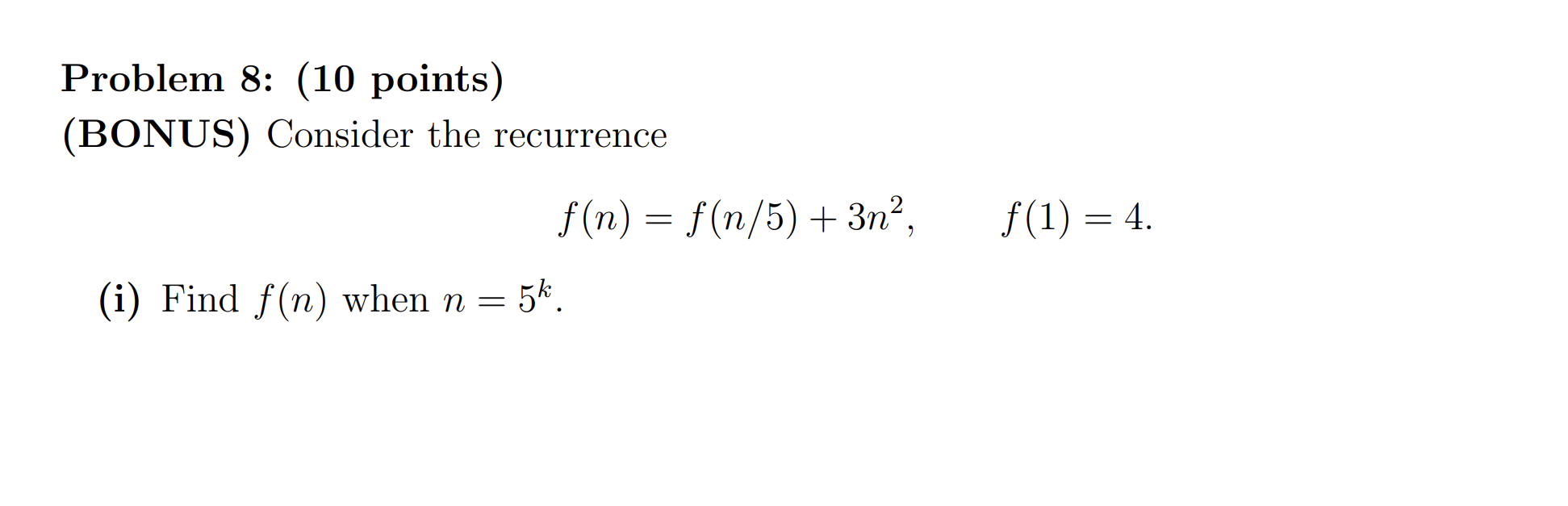 Solved Problem 8: (10 points) (BONUS) Consider the | Chegg.com