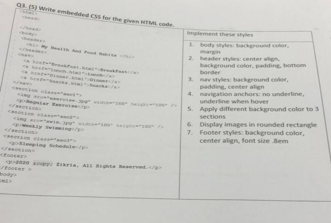 Solved Q3. (5) Write embedded CSS for the given HTML code. | Chegg.com