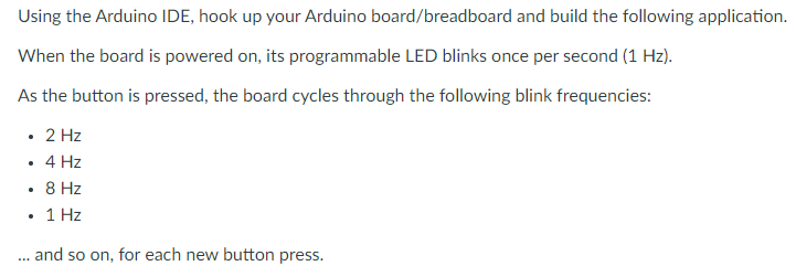Solved The circuit: - LED attached from pin 13 to ground - | Chegg.com
