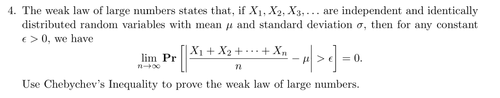 Solved 4. The weak law of large numbers states that, if | Chegg.com