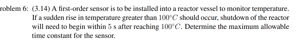 Solved m 6: (3.14) A first-order sensor is to be installed | Chegg.com