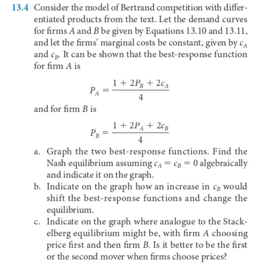 Solved 3.4 Consider the model of Bertrand competition with | Chegg.com
