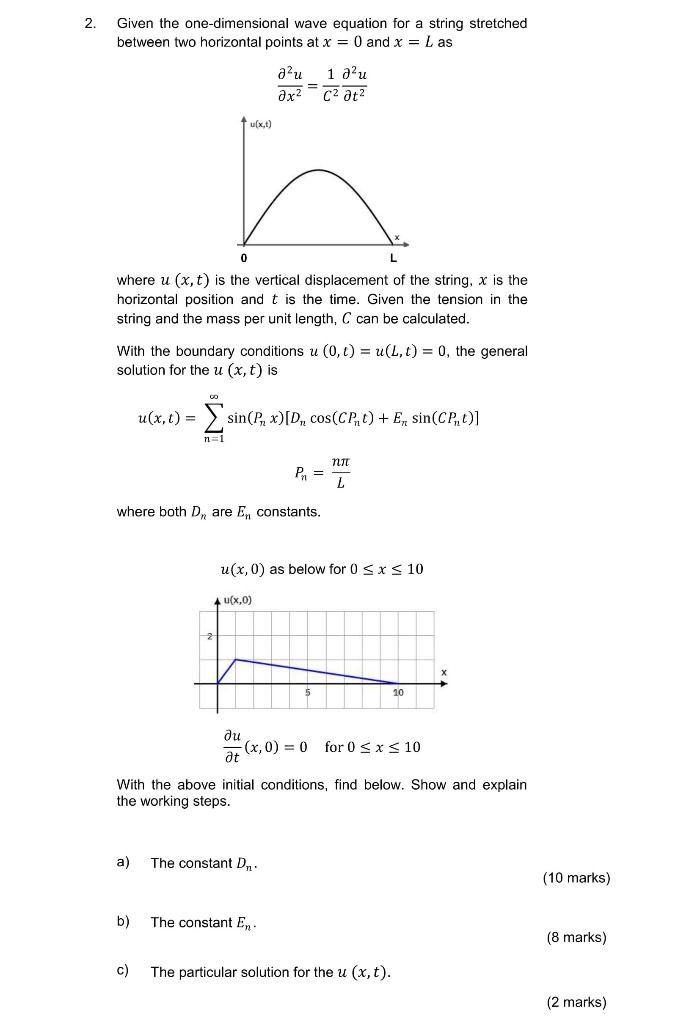 Solved 2 Given The One Dimensional Wave Equation For A