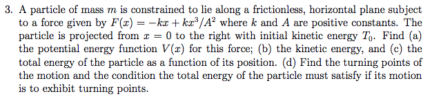 Solved 3. A particle of mass m is constrained to lie along a | Chegg.com