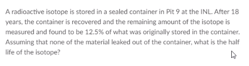 Solved A radioactive isotope is stored in a sealed container | Chegg.com