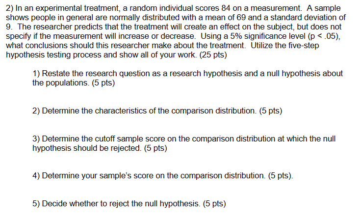 Solved 2) In an experimental treatment, a random individual | Chegg.com