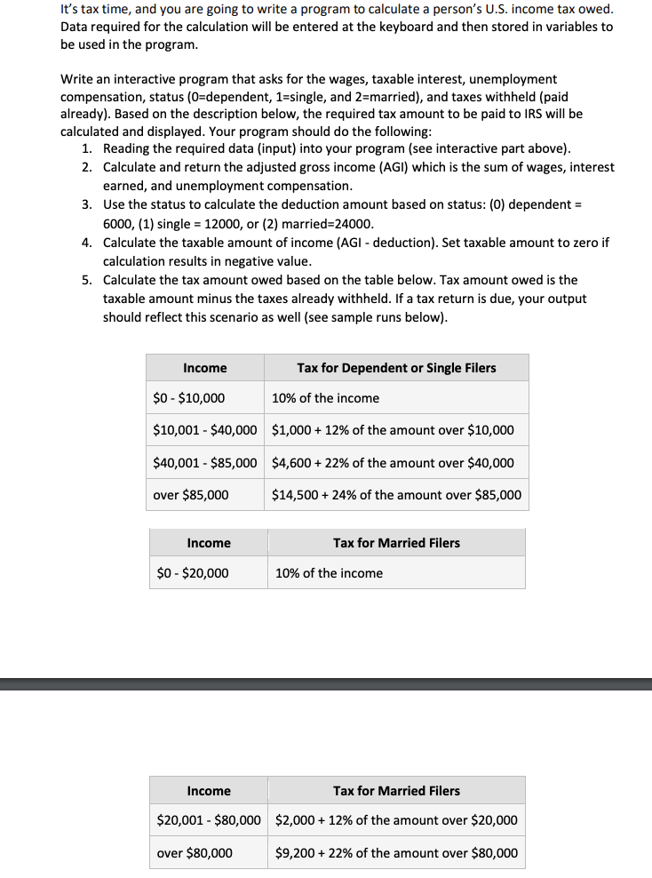 Solved It's tax time, and you are going to write a program | Chegg.com